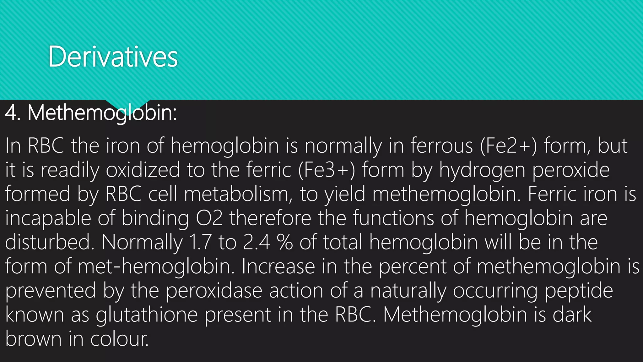 haemoglobin derivatives and disorder | PPTX