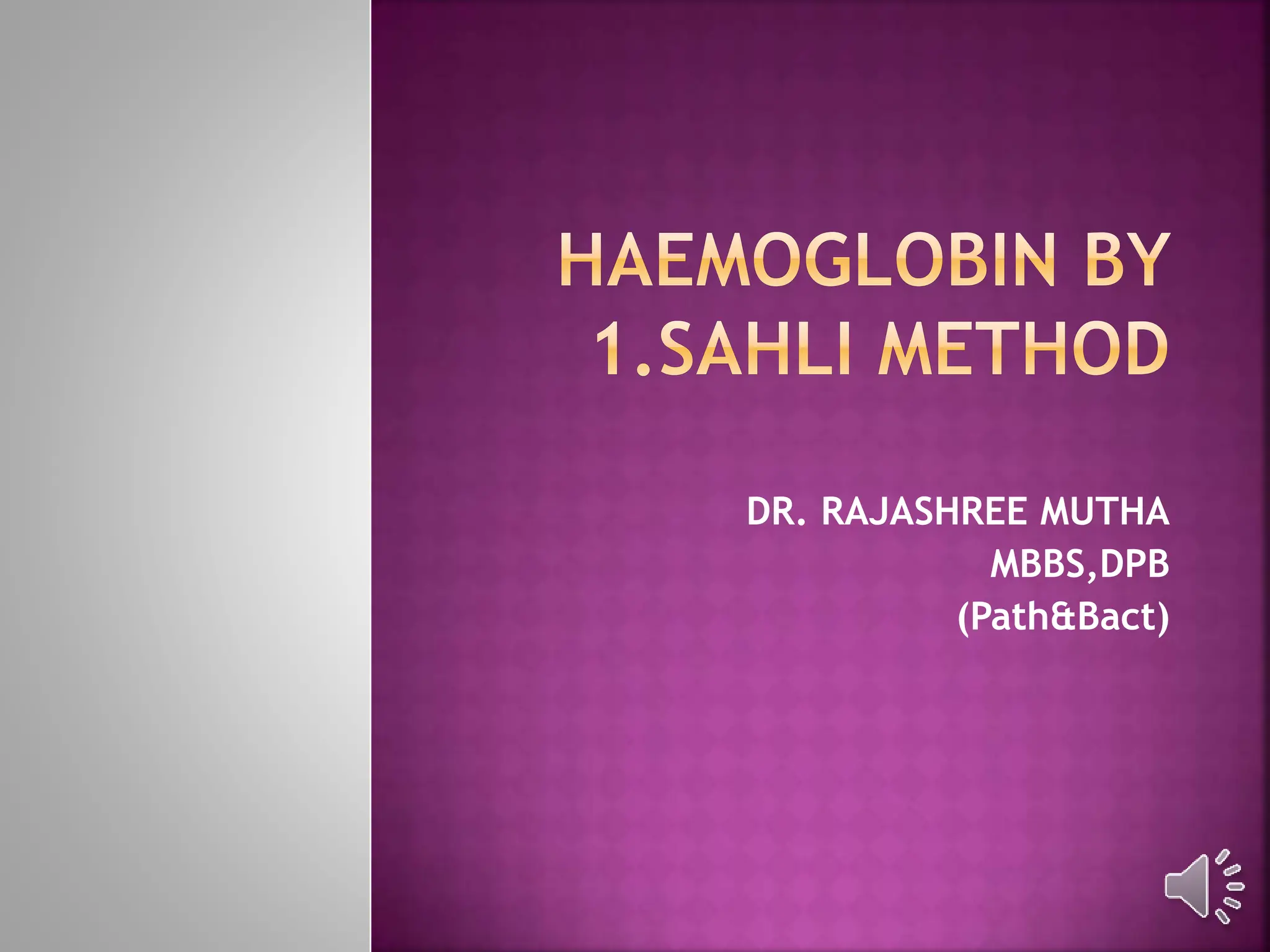 Haemoglobin estmation.pptx practical for lab technicians | PPT