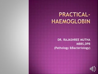 Haemoglobin estmation.pptx practical for lab technicians | PPT