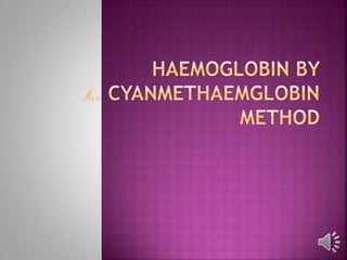 Haemoglobin estmation.pptx practical for lab technicians | PPT