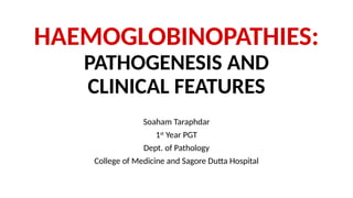 HAEMOGLOBINOPATHIES Pathogenesis and Clinical features.pptx