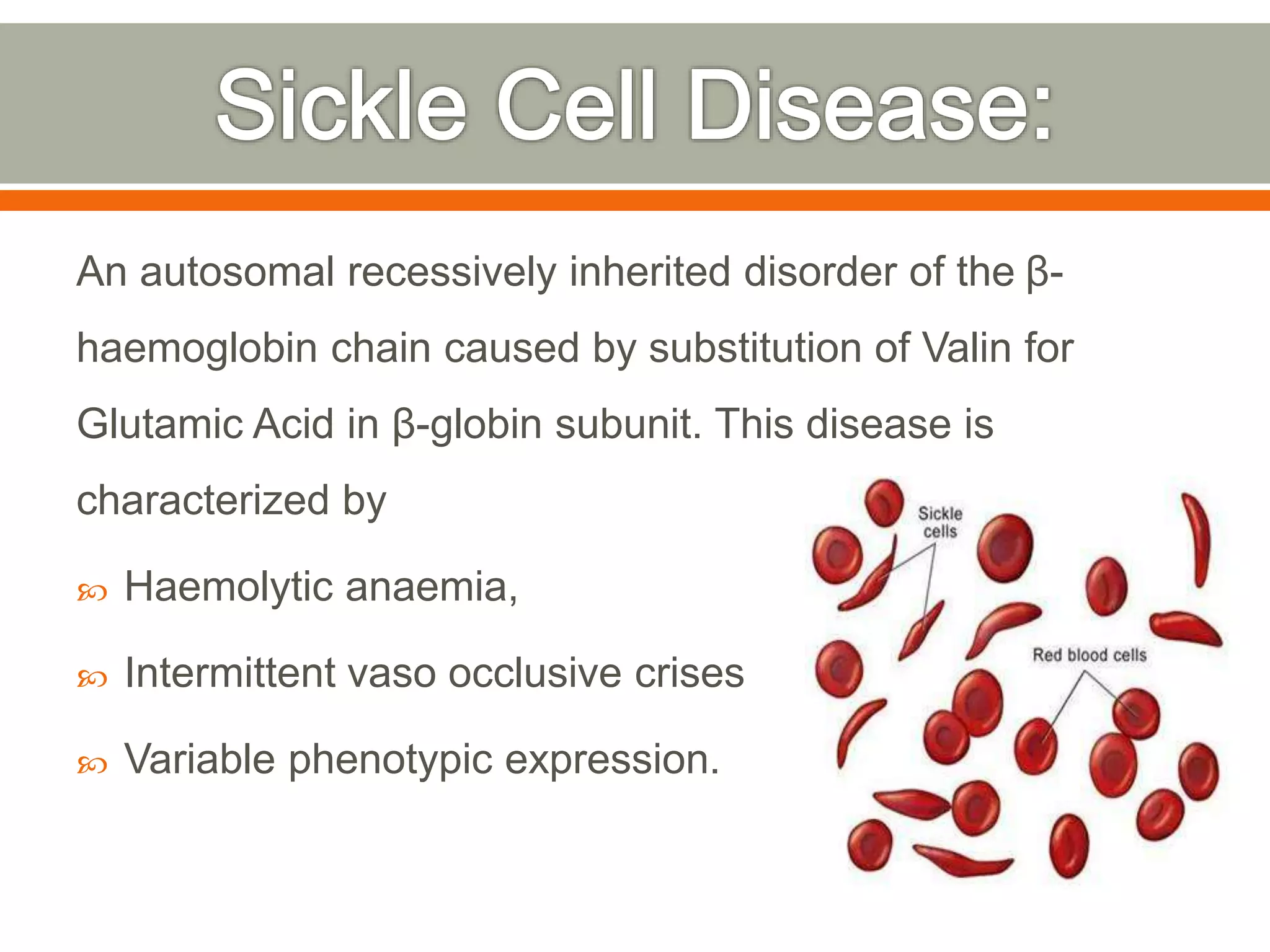 Haemoglobinopathies thalassemia, prophyrias and sickle cell disease- | PPTX