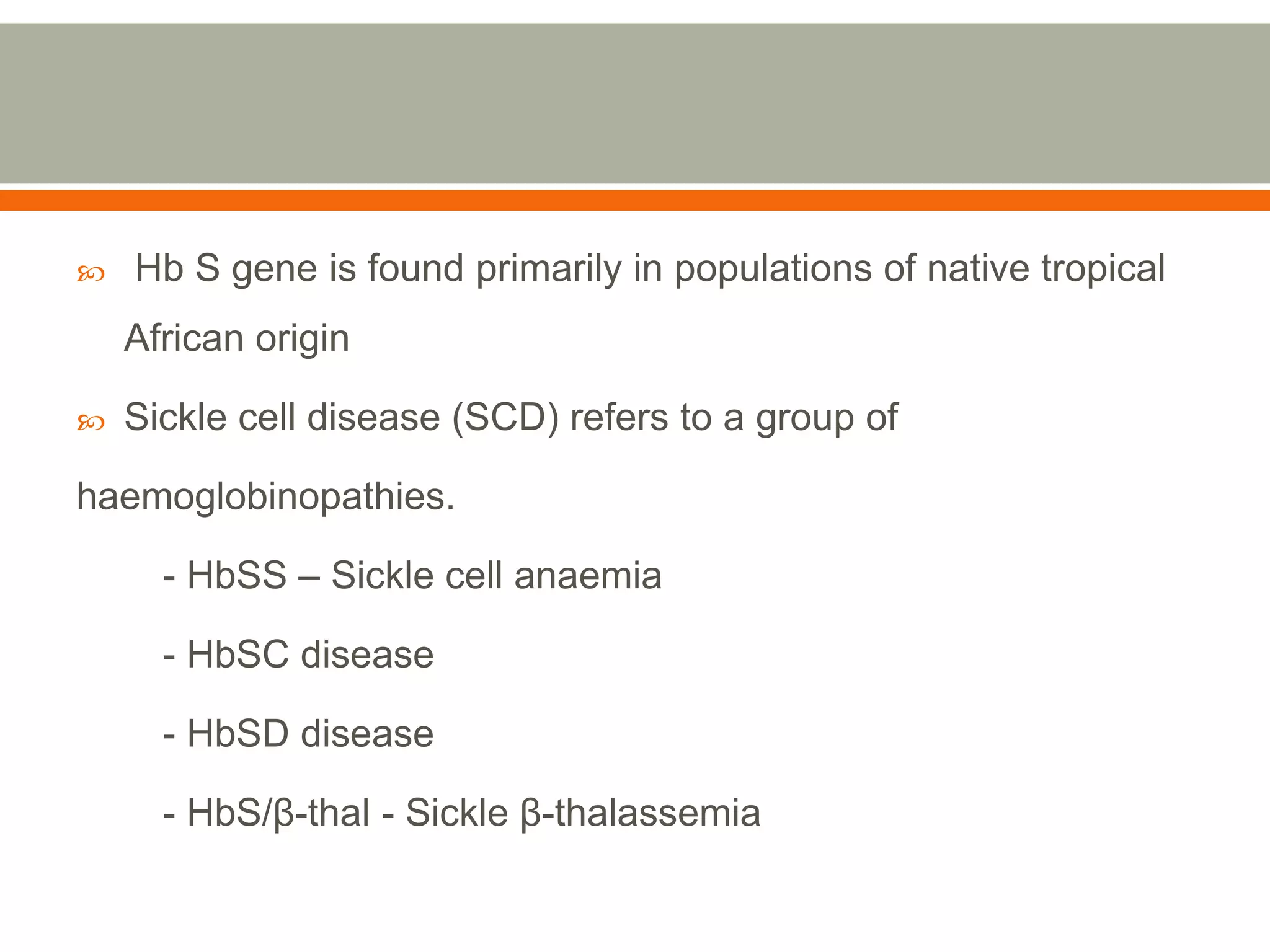 Haemoglobinopathies thalassemia, prophyrias and sickle cell disease- | PPTX