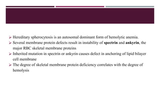 Haemolytic anemia hereditary spherocytosis.pptx
