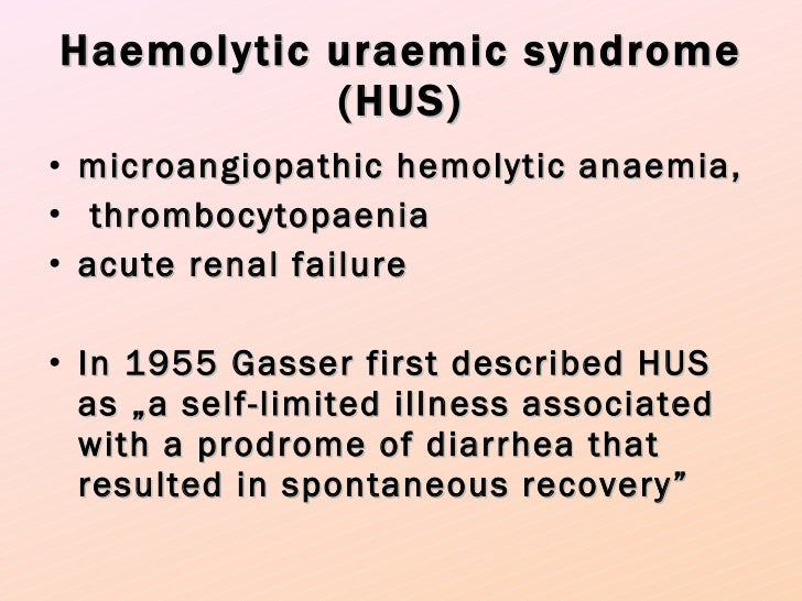 Haemolytic uraemic syndrome