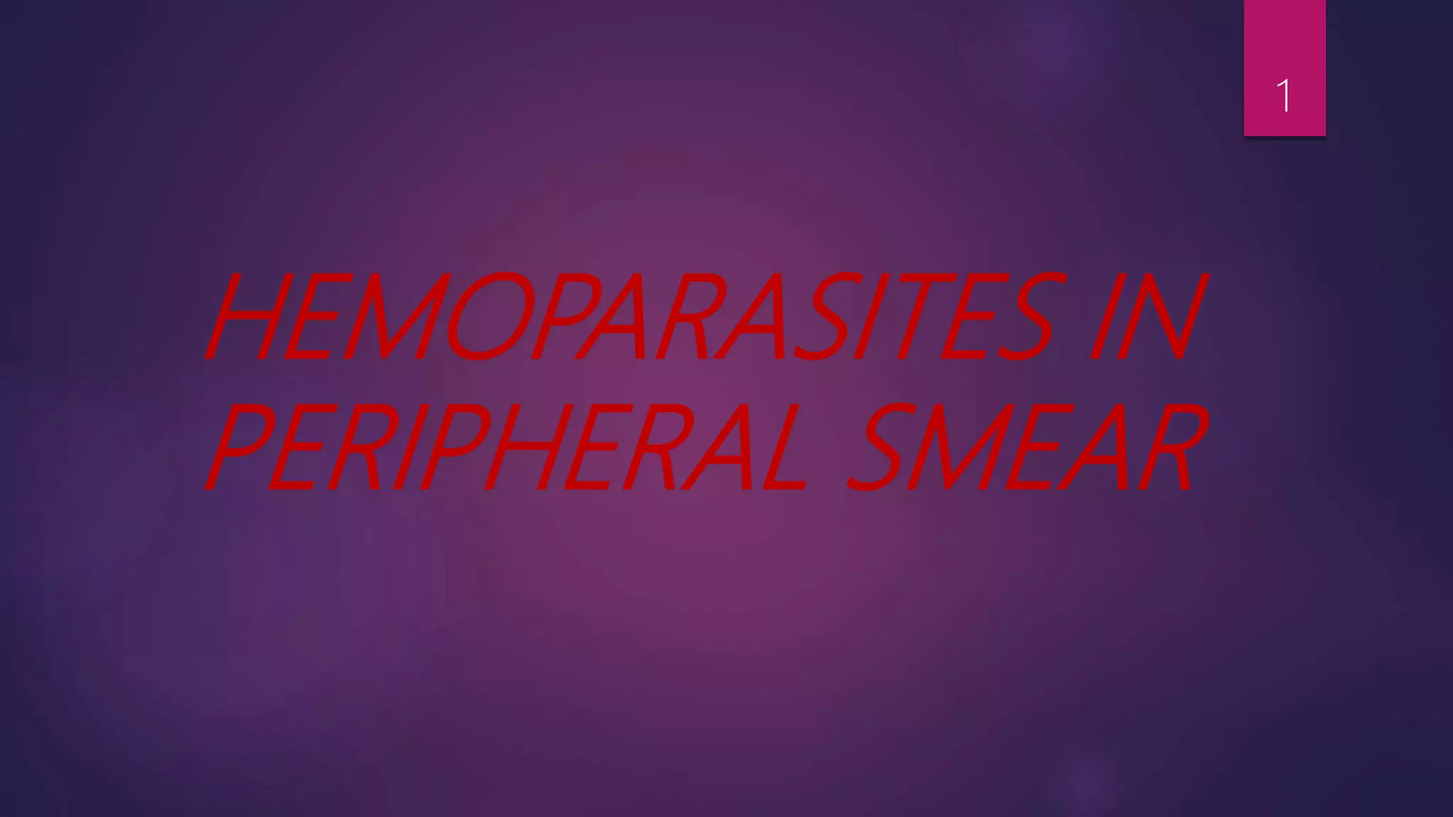 Haemoparasites in blood smear | PPTX