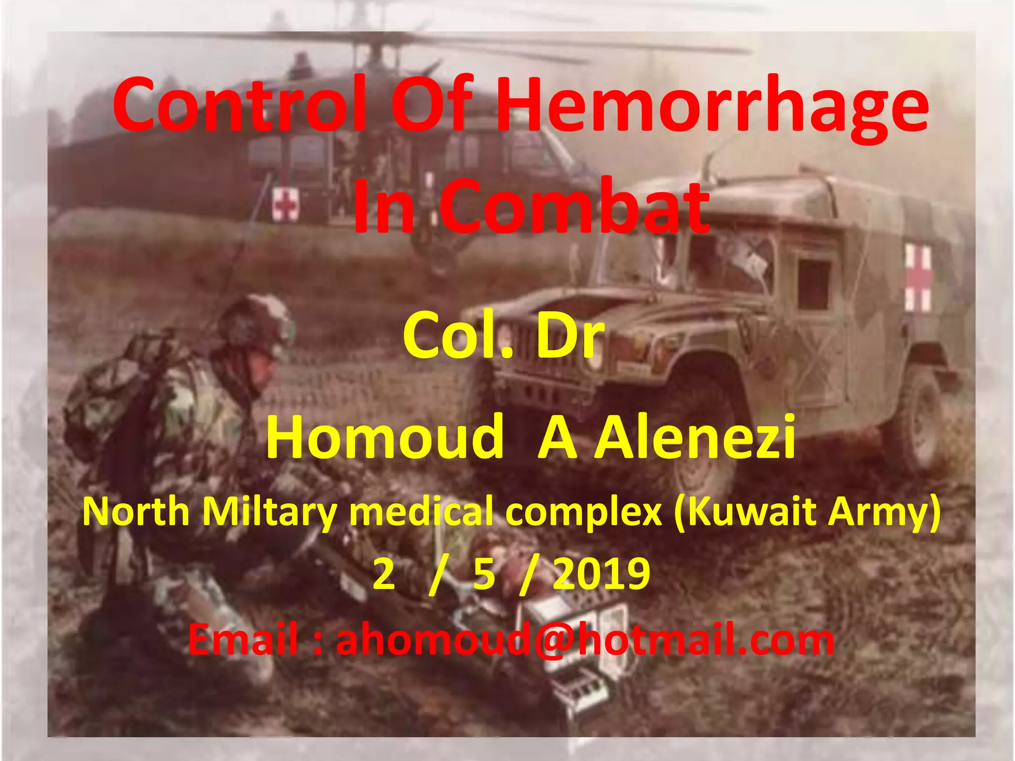 Haemorrhage control in combat | PPTX