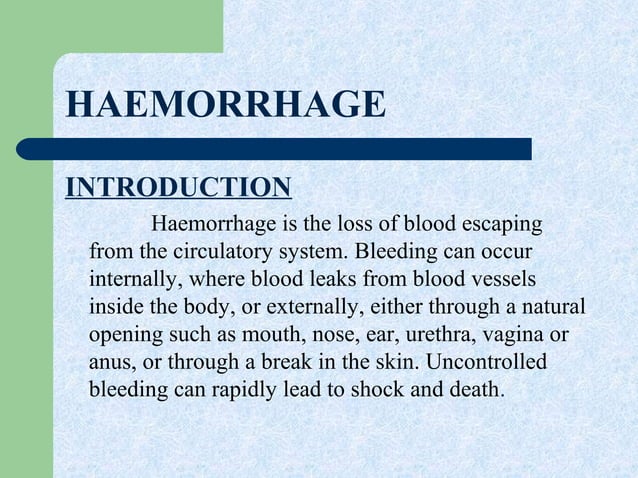 Haemorrhage (original) | PPT | Blood Disorders | Diseases and Conditions