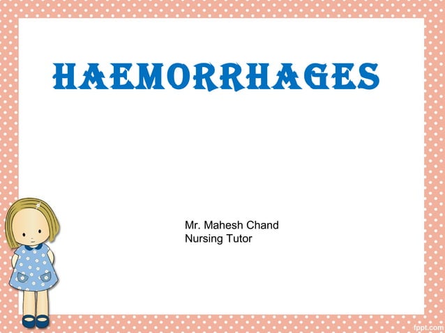 Haemorrhages (1) | PPT