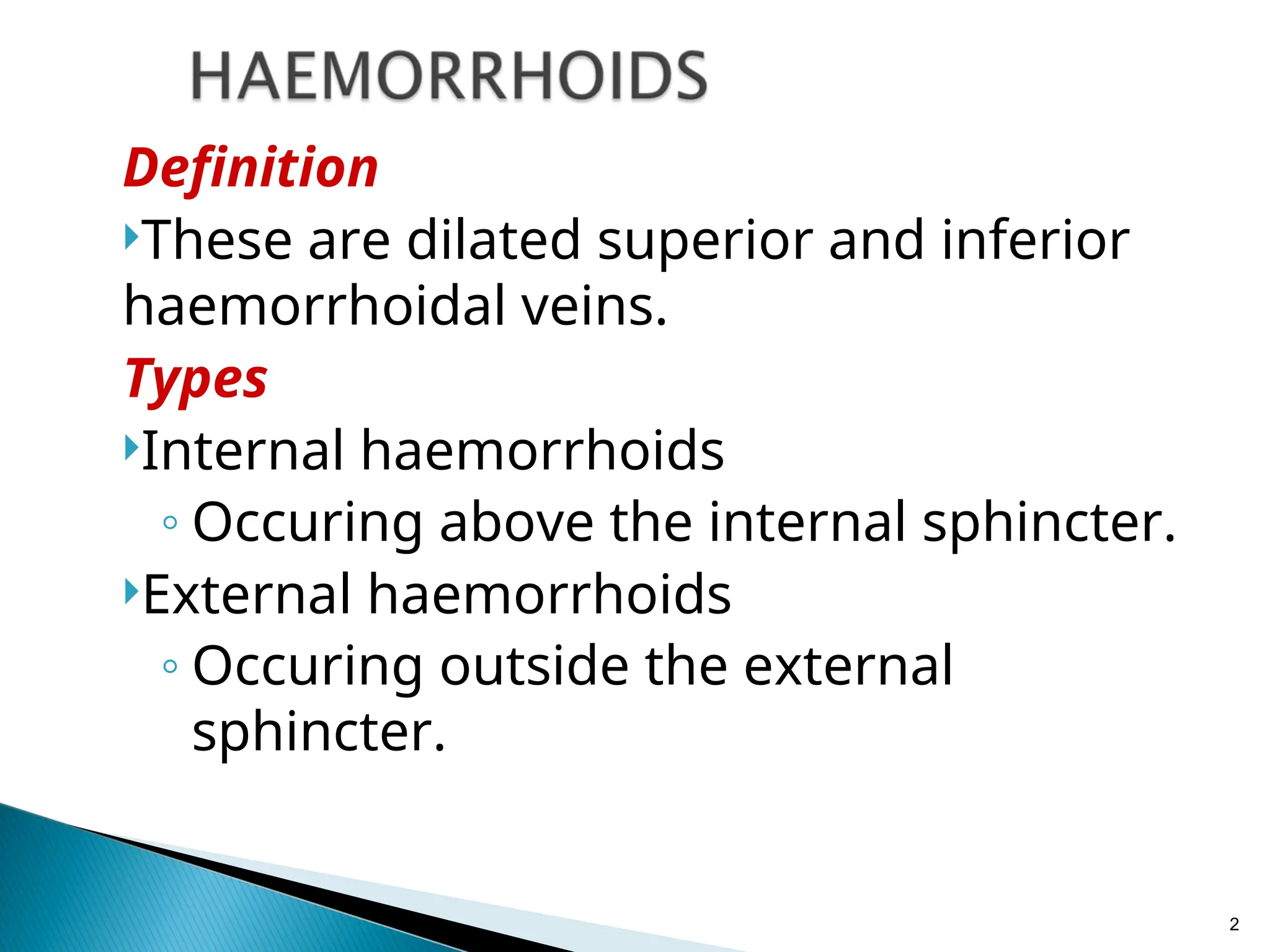 HAEMORRHOIDS, ANAL FISTULA, HERNIA Surgery.ppt