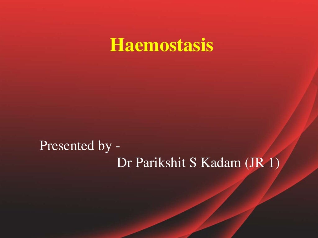 Haemostasis in dentistry | PPT
