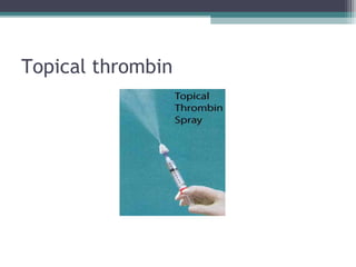 Haemostatic agents | PPT