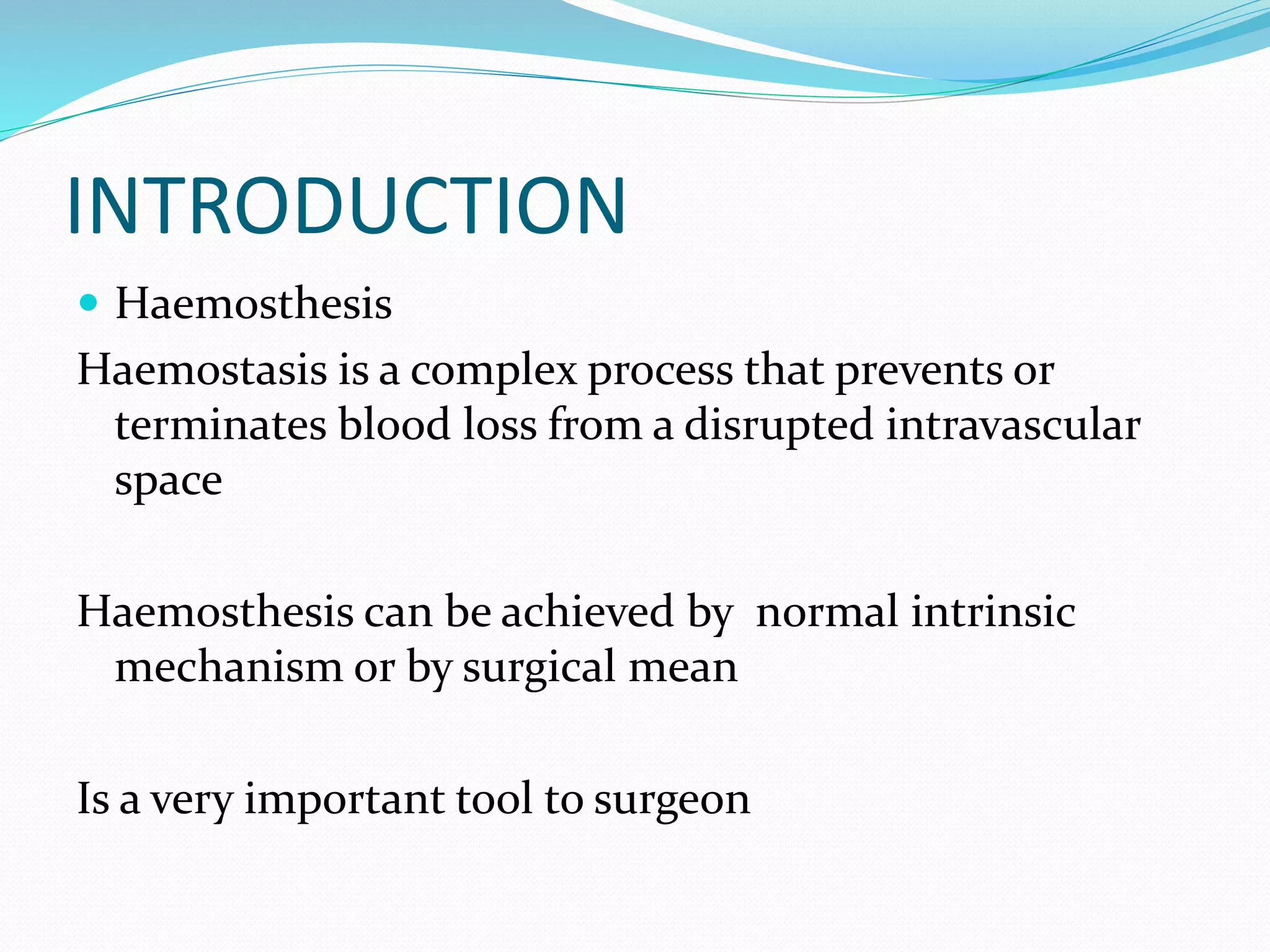 Haemosthesis in surgery | PPTX