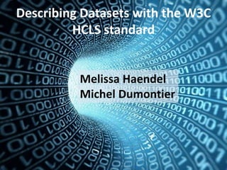 Dataset description using the W3C HCLS standard | PPTX | Databases | Computer Software and ...