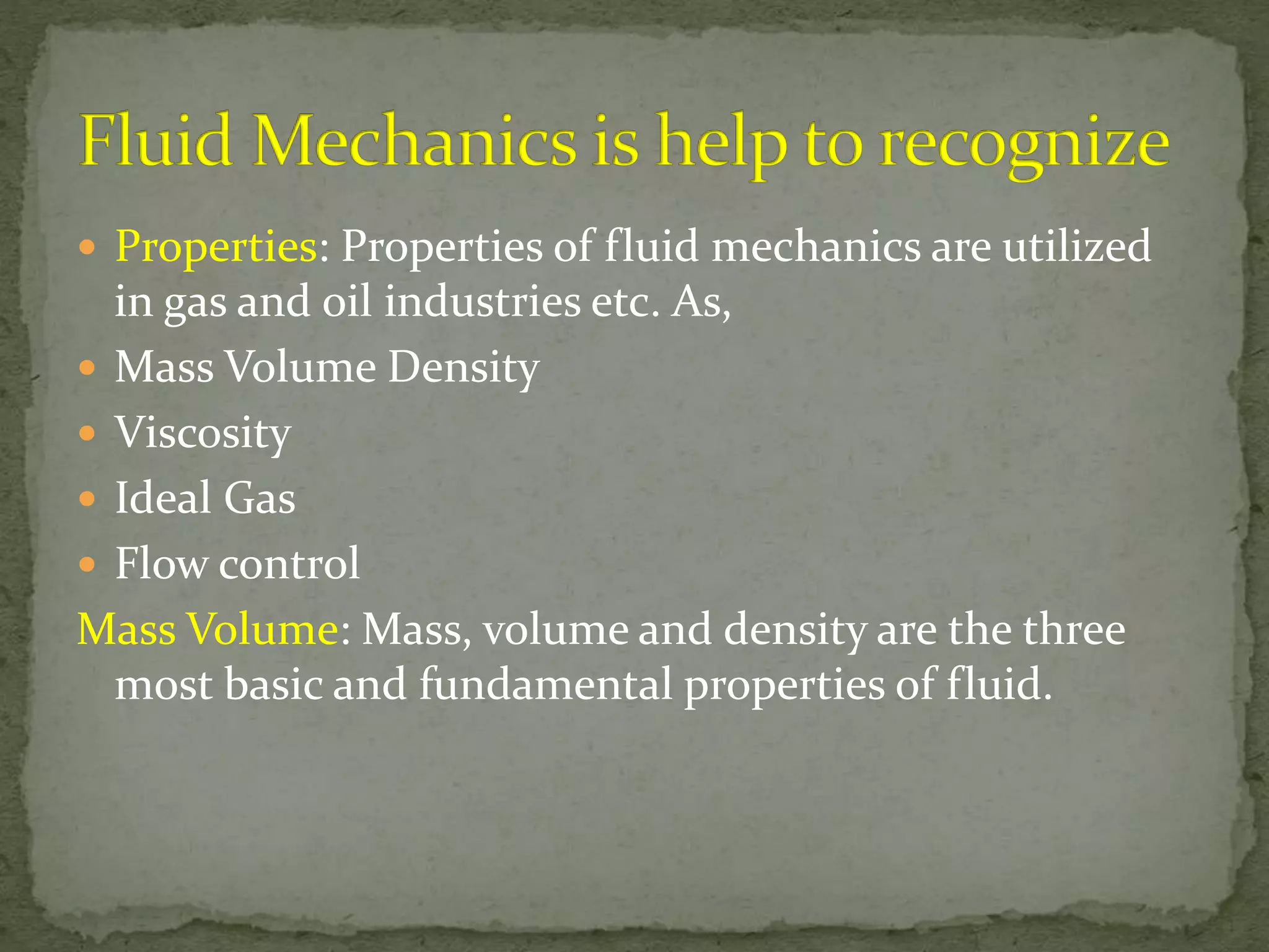 Fluid Mechanics,Application,Properties,Priciples And Its Importance In ...