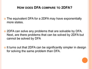Two-way Deterministic Finite Automata | PPTX