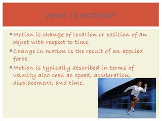 Motion- physics | PPTX