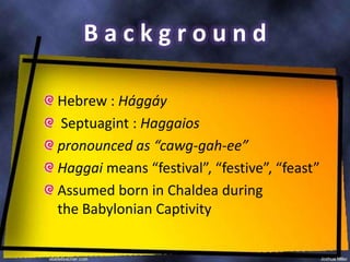 Haggai 10th prophet | PPTX