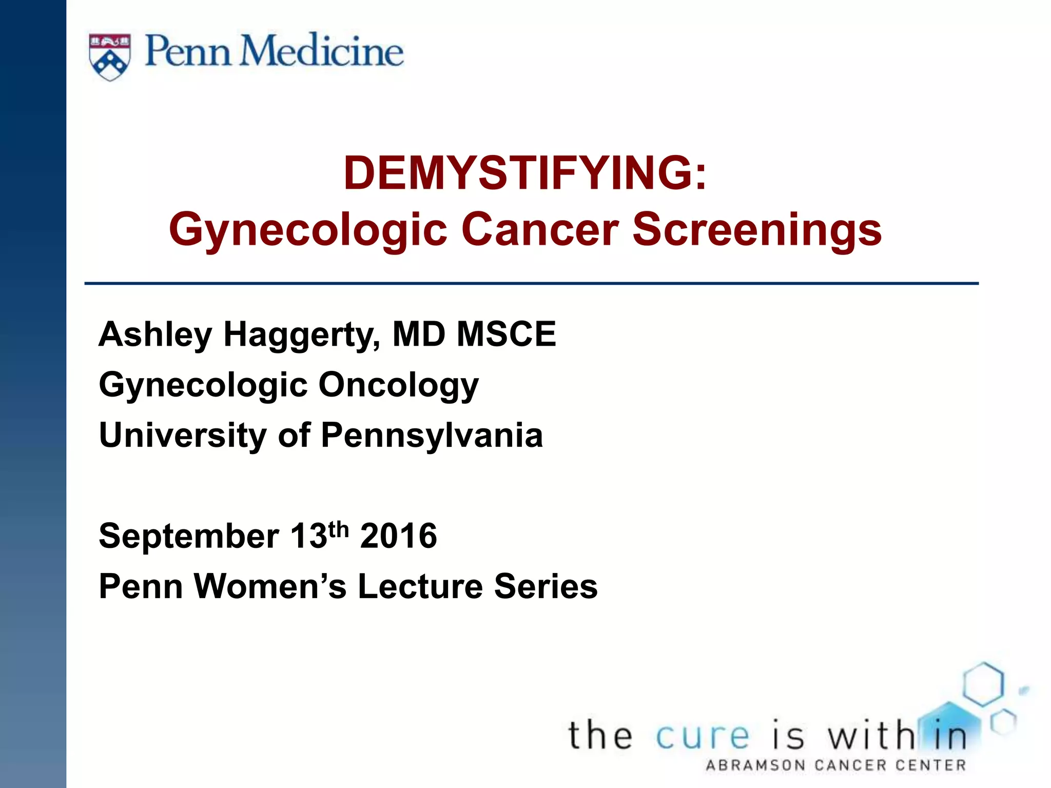 Demystifying Gynecologic Cancer Screenings | PPT