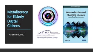 Metaliteracy for Elderly Digital Citizens | PPTX