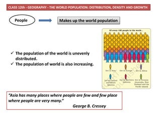 Presentation on world population distribution density and growth class ...