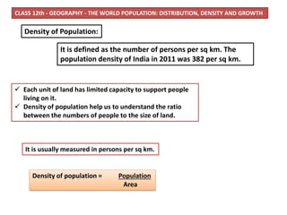 Presentation on world population distribution density and growth class ...