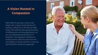 Hahn March: Enhancing Seniors’ Lives with Compassion and Care | PPTX