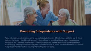 Hahn March: Enhancing Seniors’ Lives with Compassion and Care | PPT