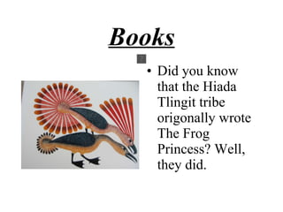 Haida Tlingit 1 | PPT | Fish and Aquariums | Pets