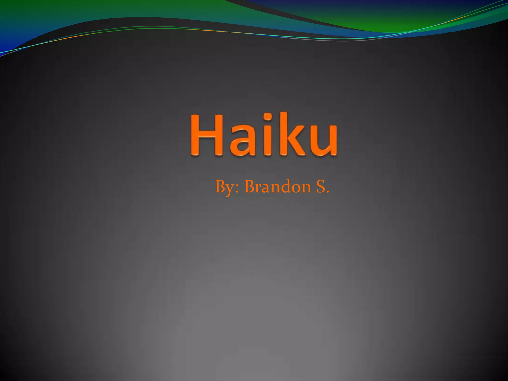 Haiku | PPT