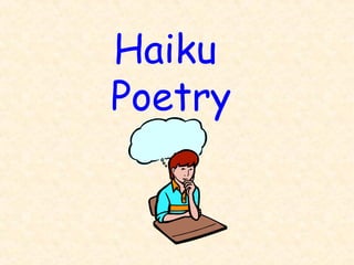 Haiku poetry. japan poetry. a poem for studentsppt | PPT
