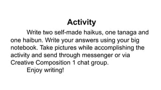 Haiku, Tanaga and Haibun for Creative Composition 1 subject | PPTX