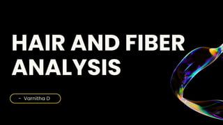 hair and fiber analysis - Forensic Science | PDF