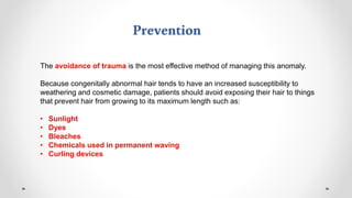 Hair breakage disorders | PPTX | Skin and Dermatology | Diseases and ...