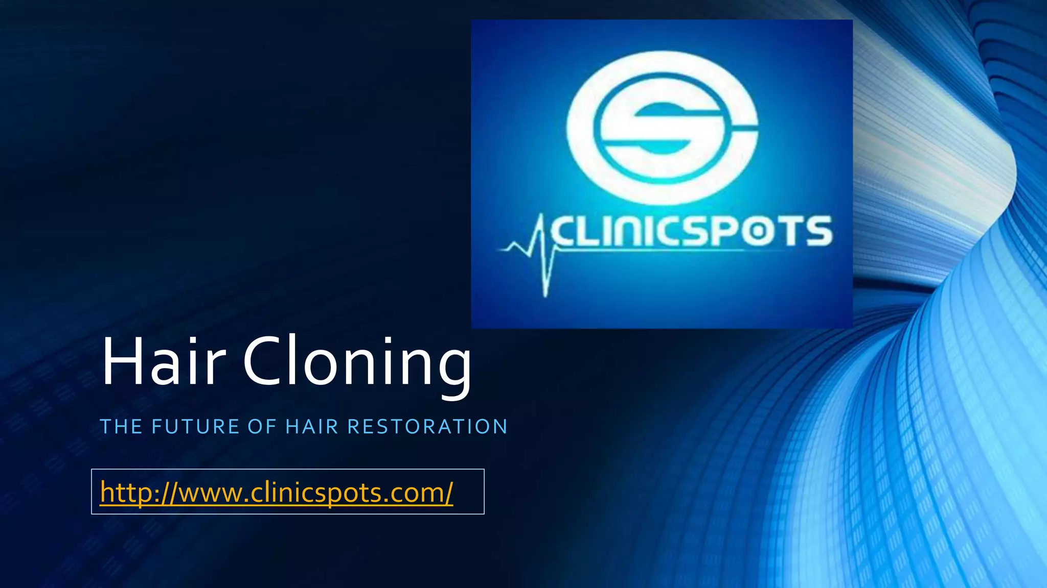 Hair cloning | PPTX