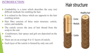 HAIR COMBING PROPERTIES AND IT'S EVALUATION | PPTX