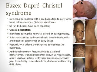 Bazex Dupre Christol Syndrome
