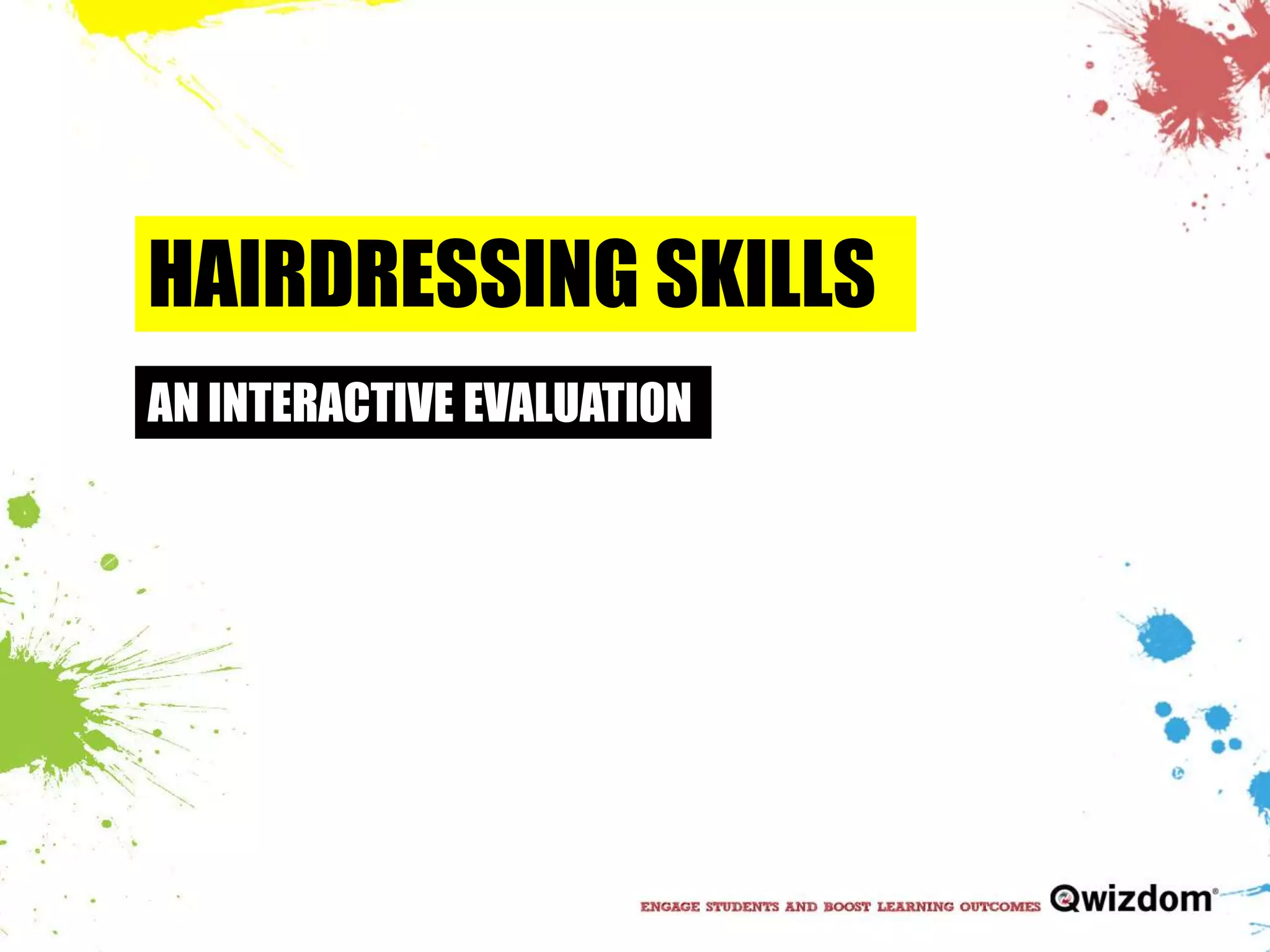 Hairdressing Skills Interactive Evaluation | PPTX