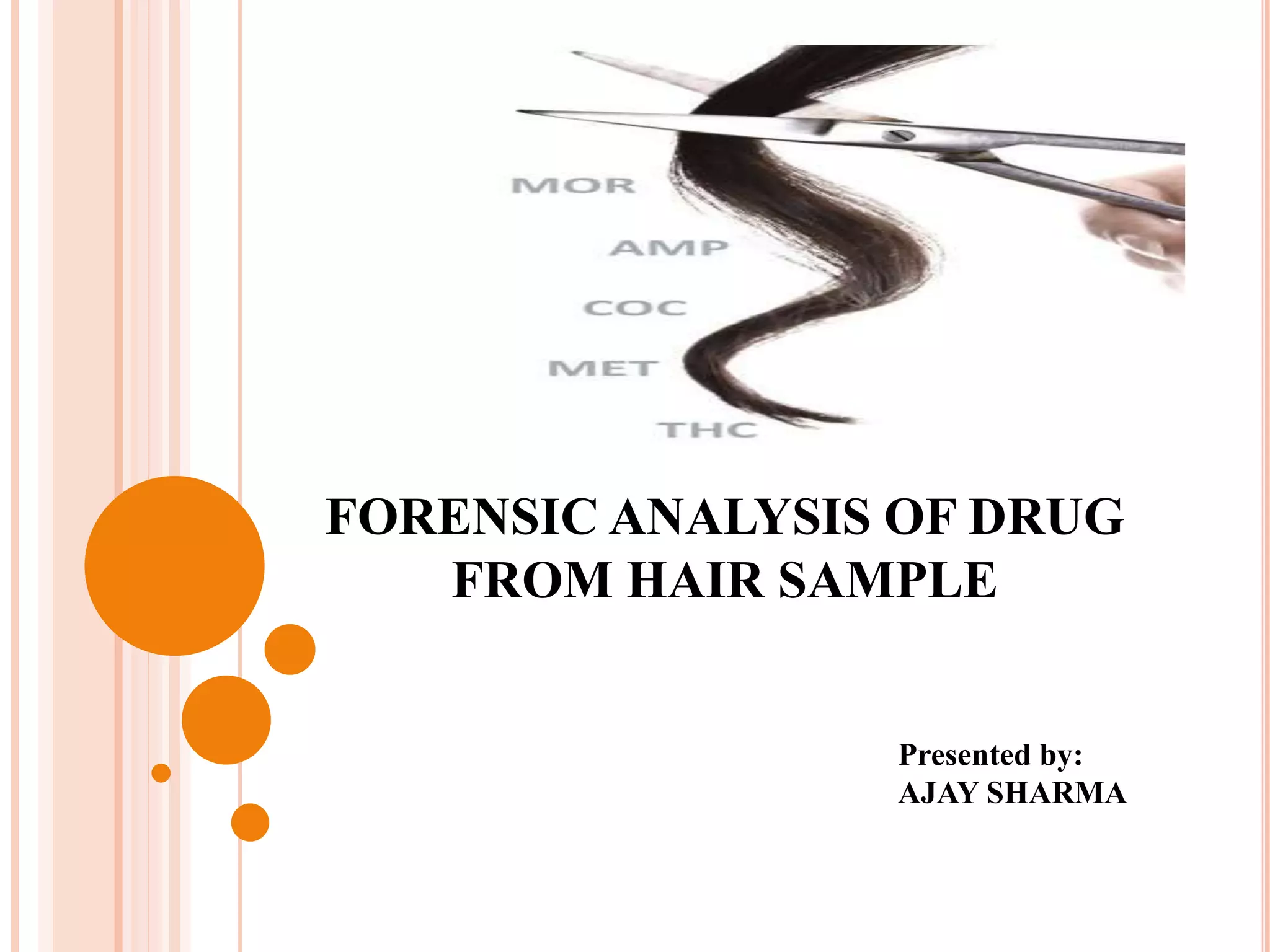 Hair drug analysis ppt | PPTX
