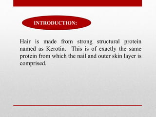 Structure of Hair and Hair growth cycle | PPTX