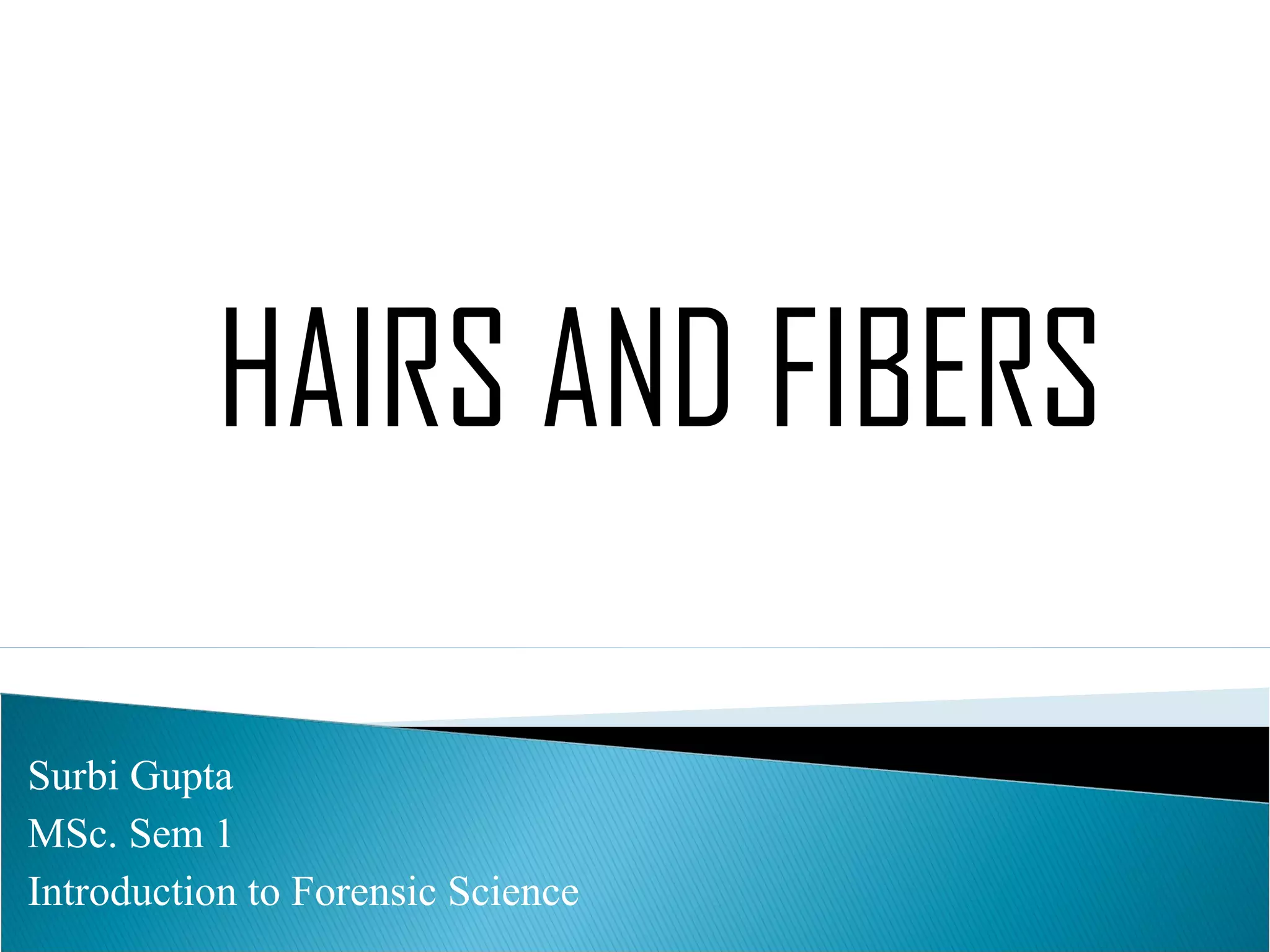 Hair and fiber | PPT