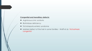 Dermatology based HAIR SHAFT DEFECTS.pptx