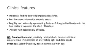 An approach to hair shaft disorders in Dermatology | PDF