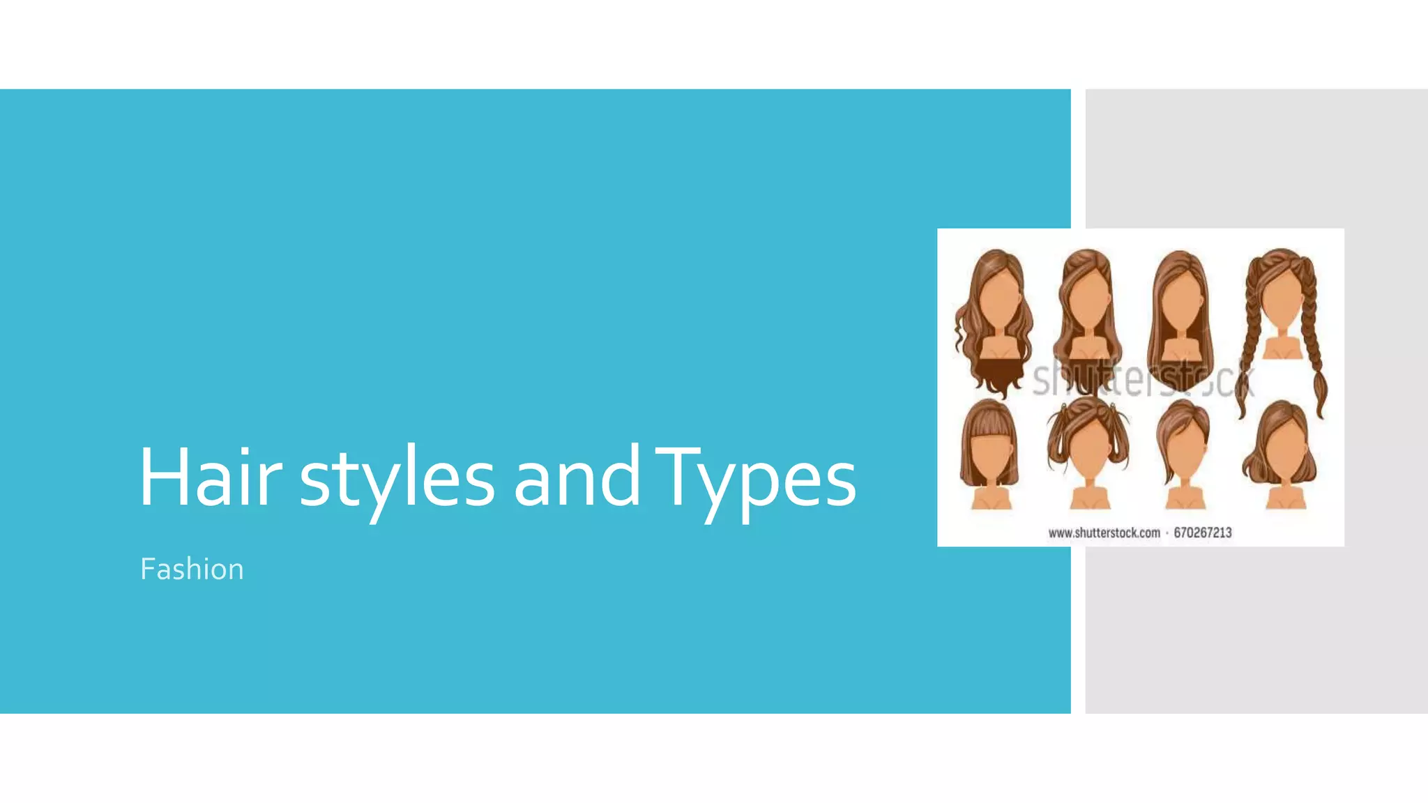 Hair styles and types | PPTX