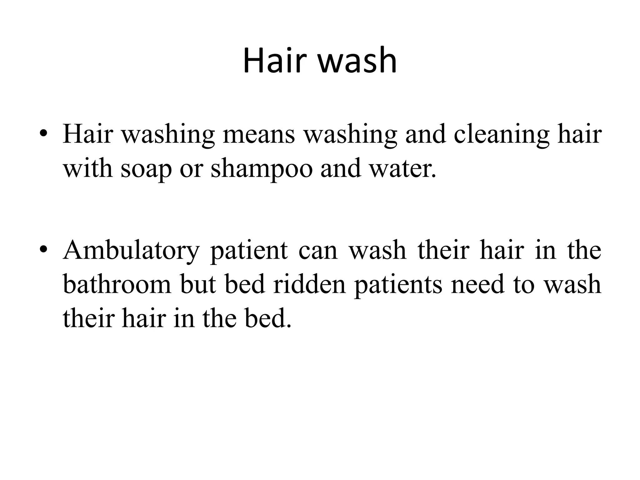 Hair wash, Fundamentals of Nursing | PPTX