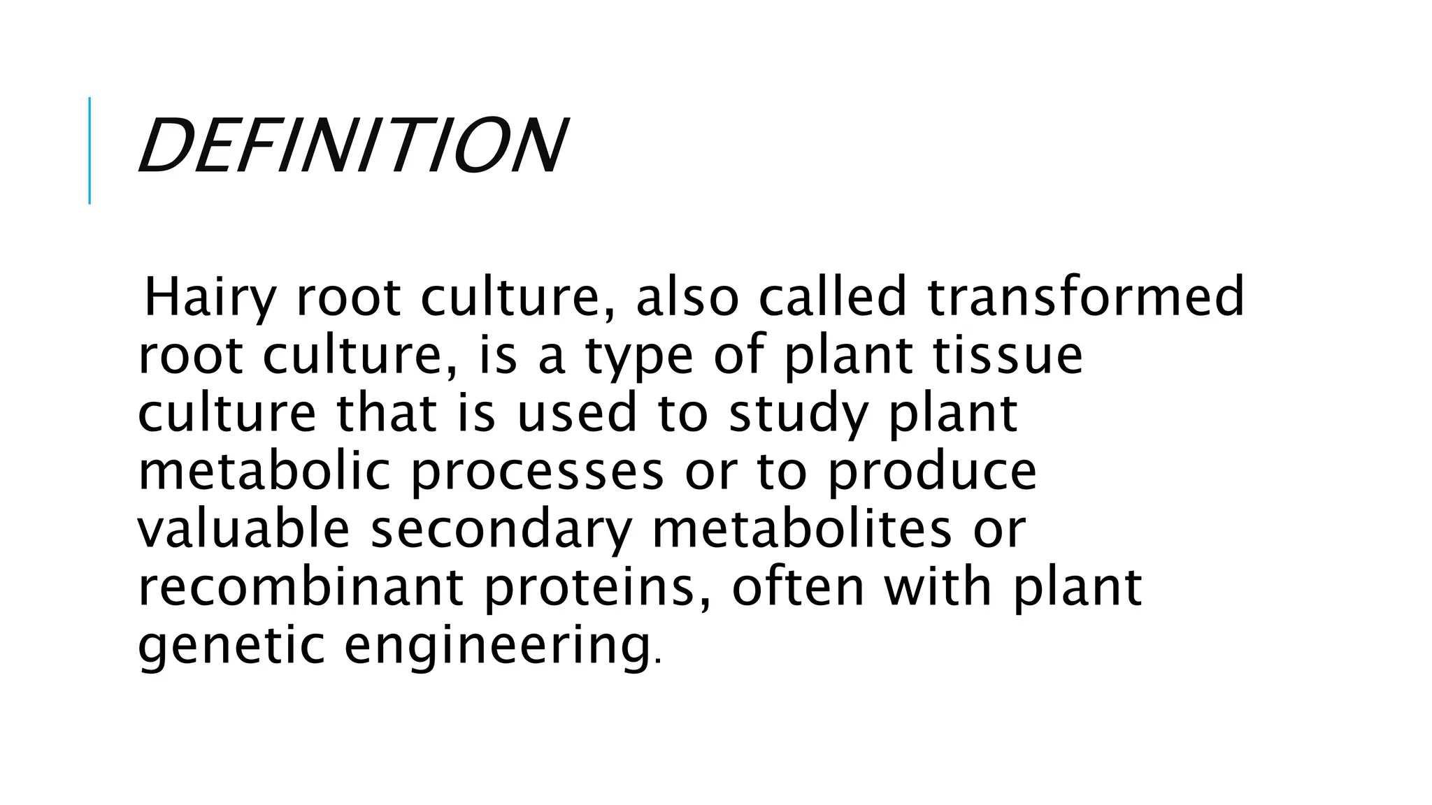 Hairy root culture | PPTX