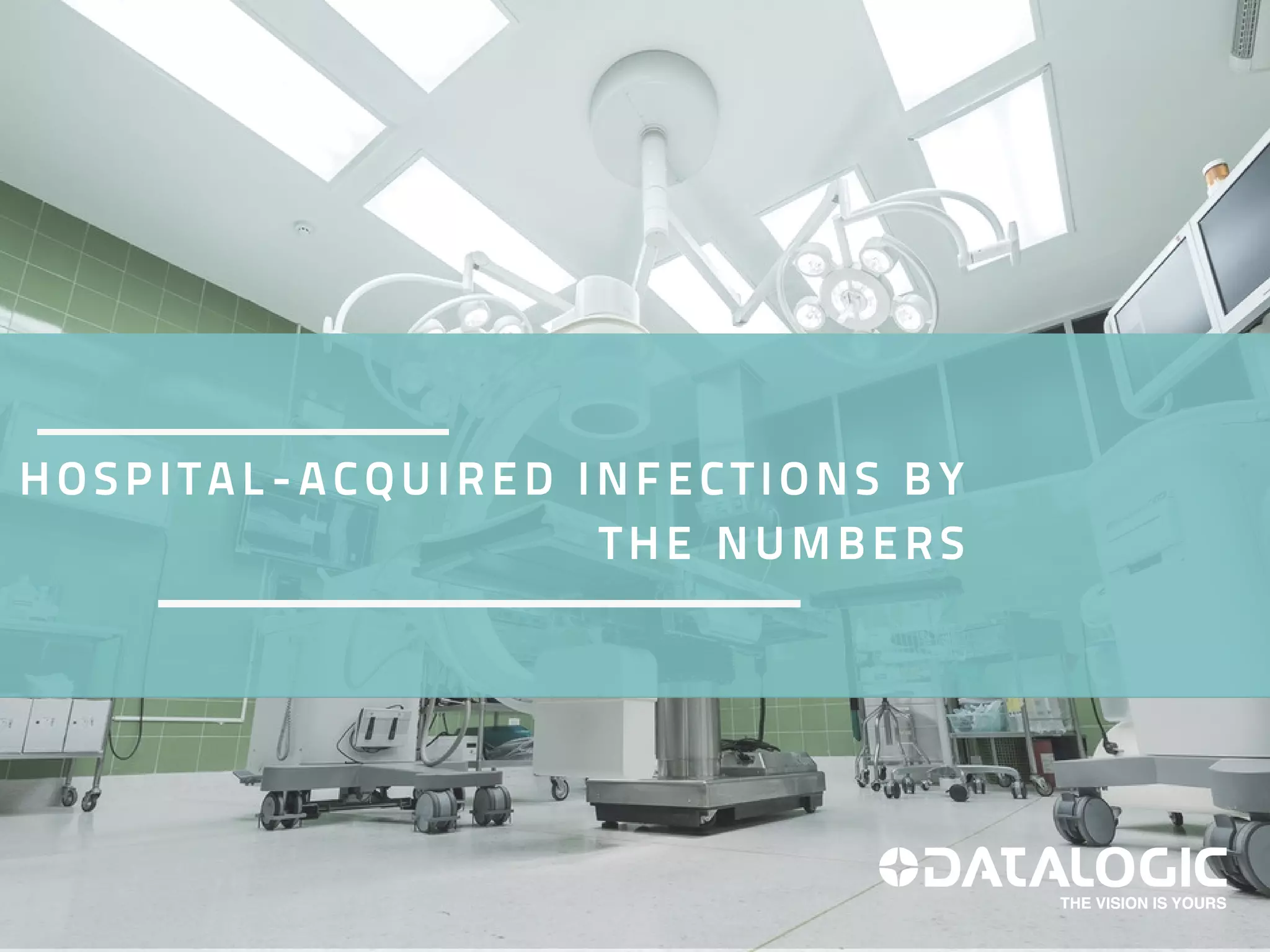 Hospital-Acquired Infections By The Numbers | PPT