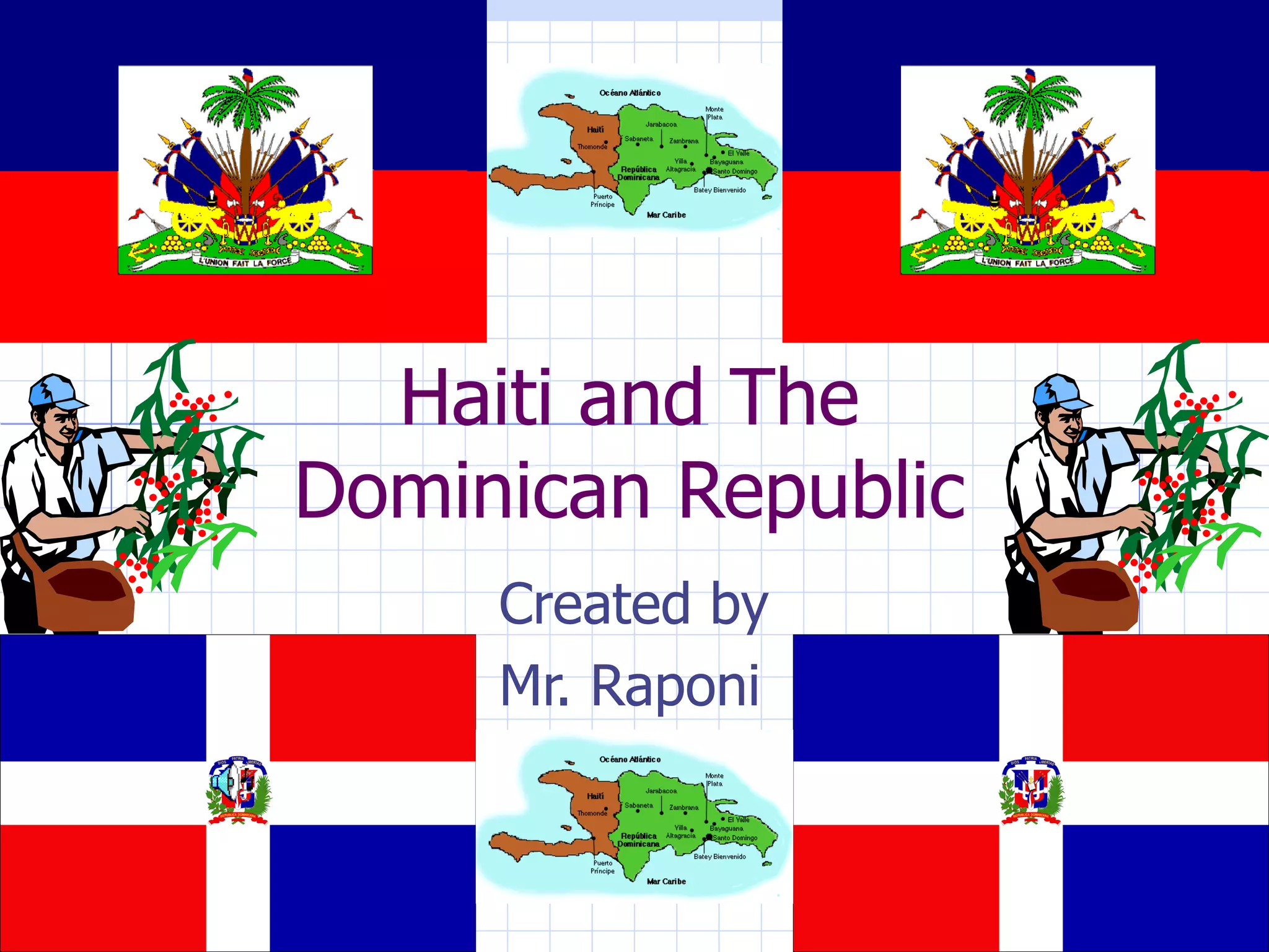 Haiti and the dominican republic finished | PPT