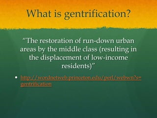 Haiya gentrification pp | PPTX