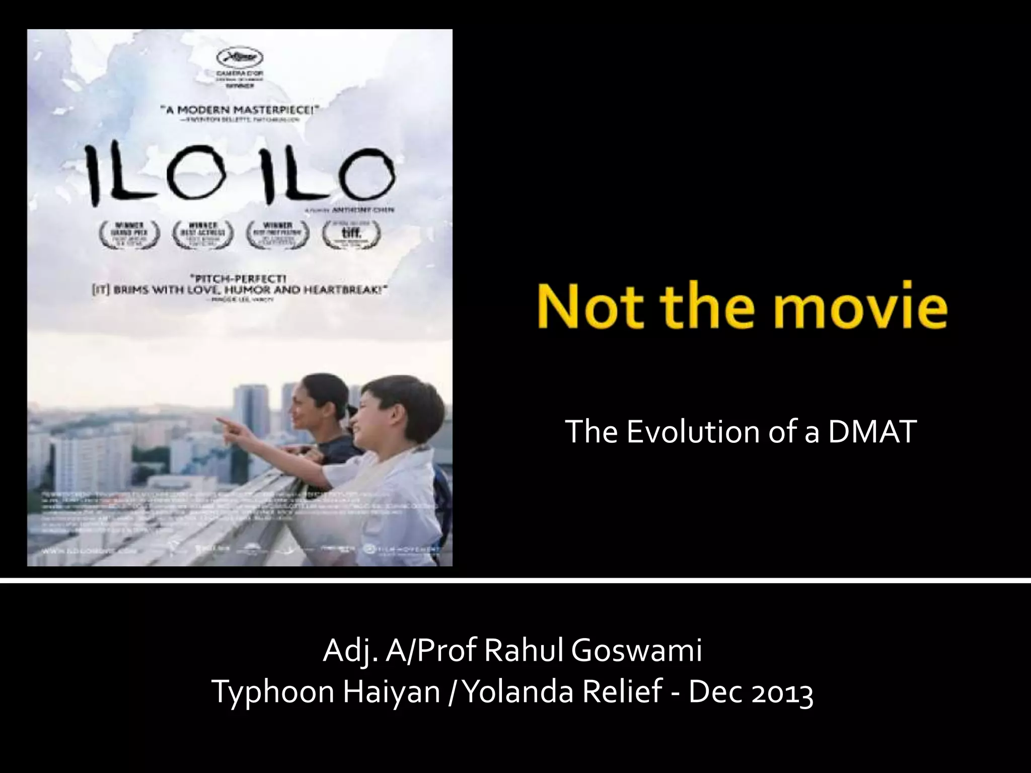 Ilo Ilo... not the movie. DMAT Haiyan 2013. | PPTX